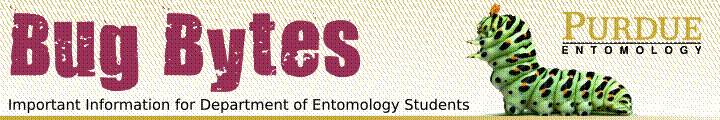 Bug Bytes - News for Department of Entomology Students